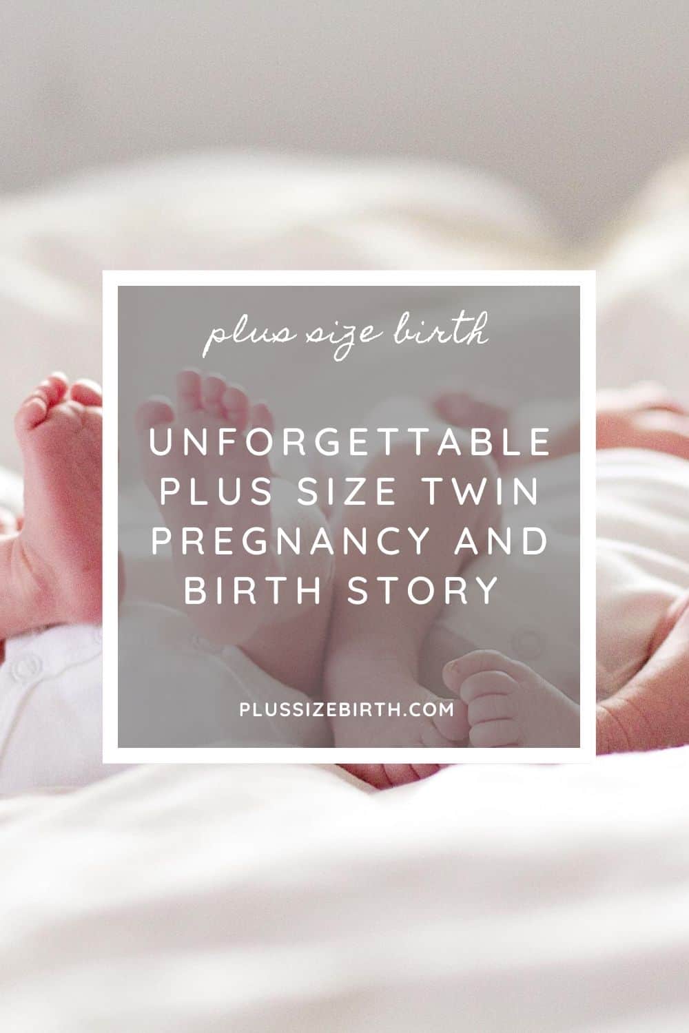 Plus Size Twin Pregnancy Birth Story [+Images] | Plus Size Birth