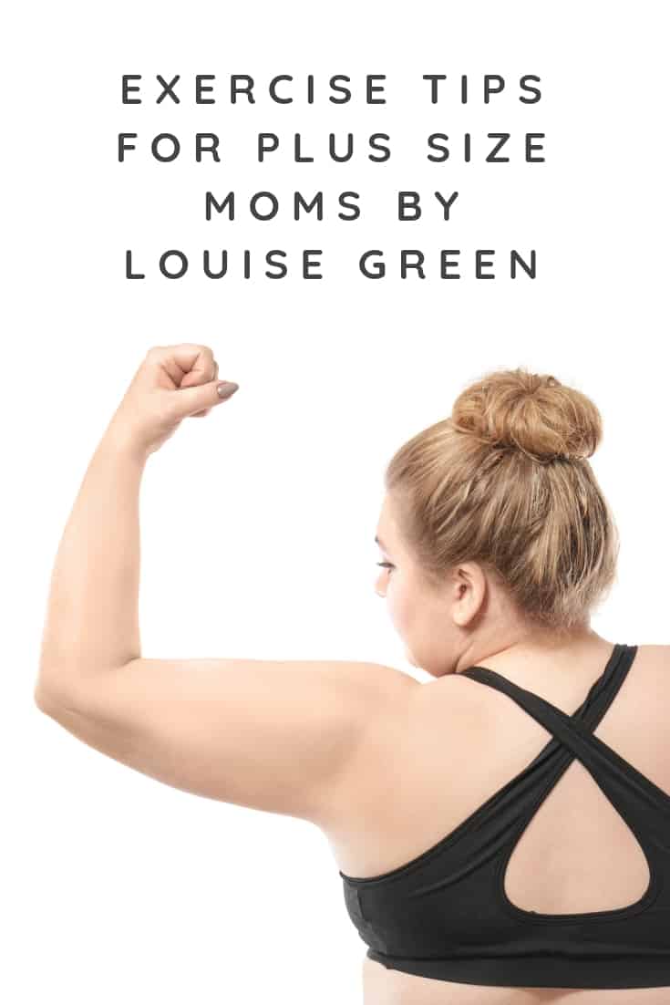 Exercise Tips for Plus Size Moms by Louise Green