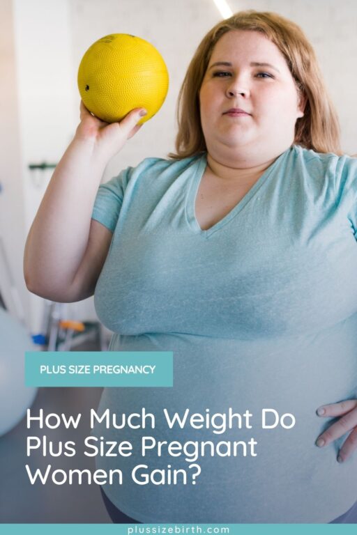 How Much Weight Do Plus Size Pregnant Women Gain? | Plus Size Birth
